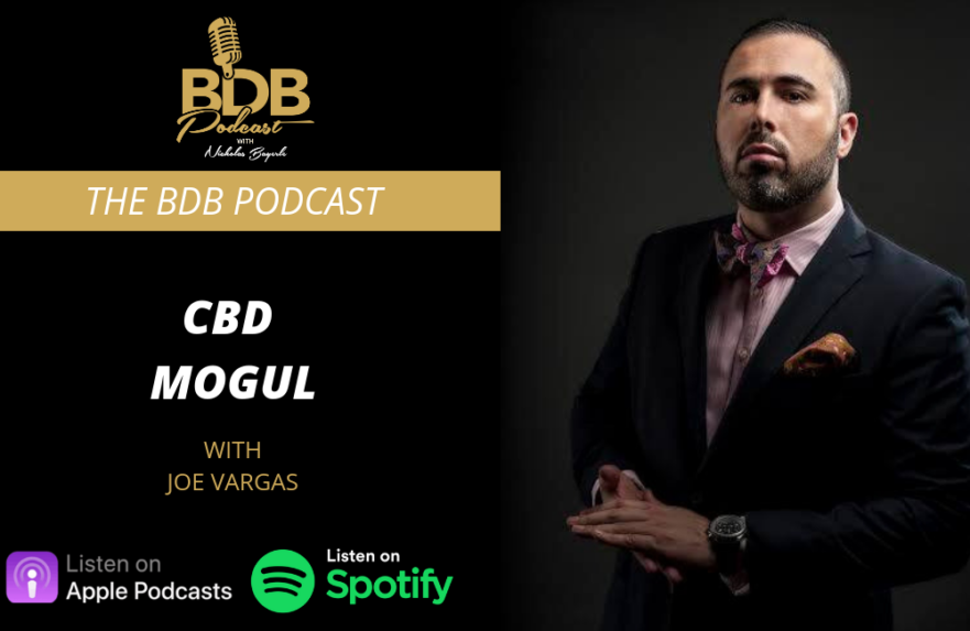 CBD Mogul with Joe Vargas - The Billion Dollar Body